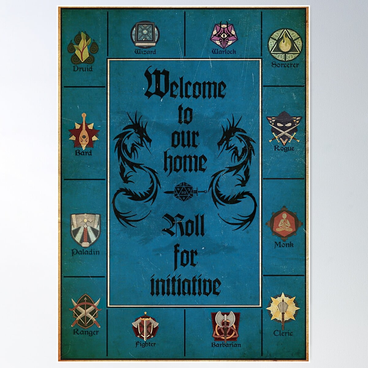 Role Playing Welcome To Our Home Roll For Initiative Poster Poster Wall ...