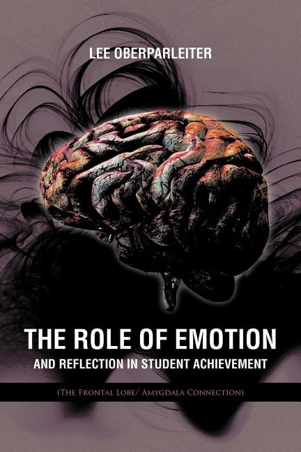 Role of Emotion and Reflection in Student Achievement : The Frontal ...