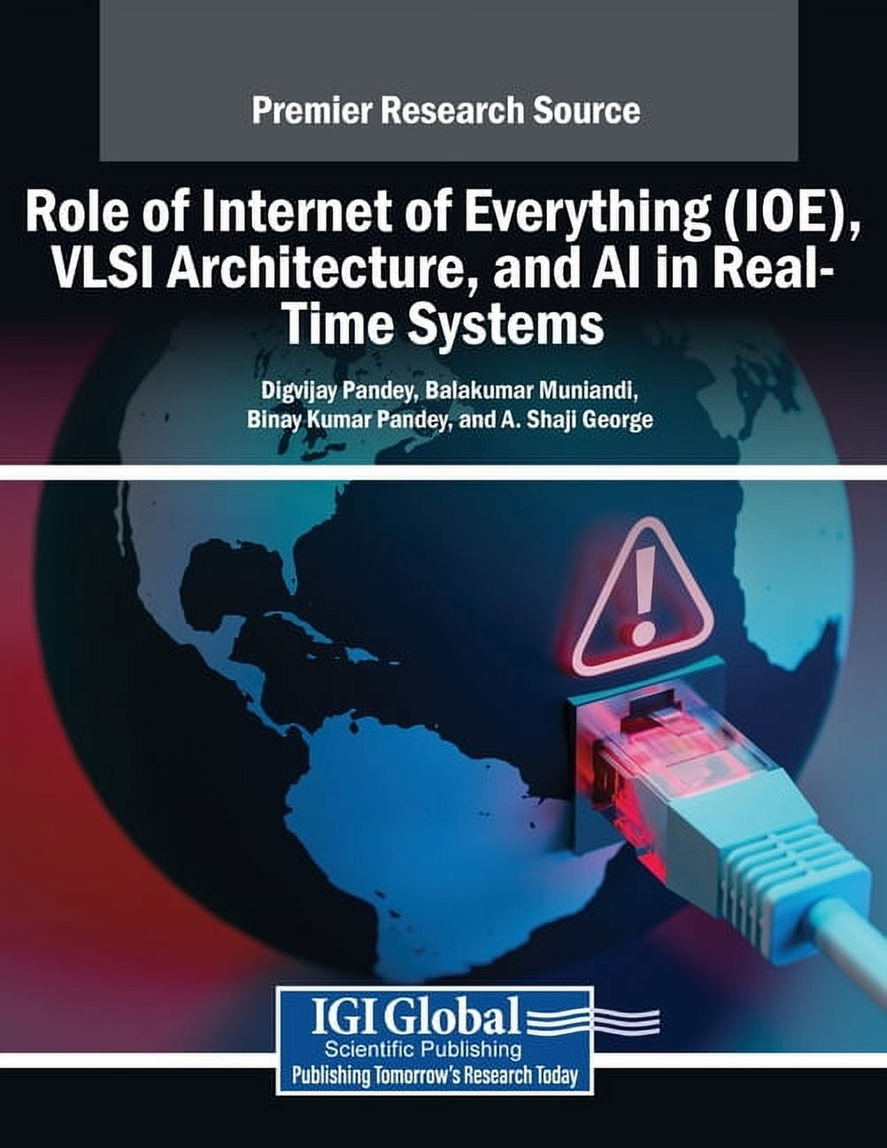Role of Internet of Everything (IOE), VLSI Architecture, and AI in Real-Time Systems, (Paperback ...