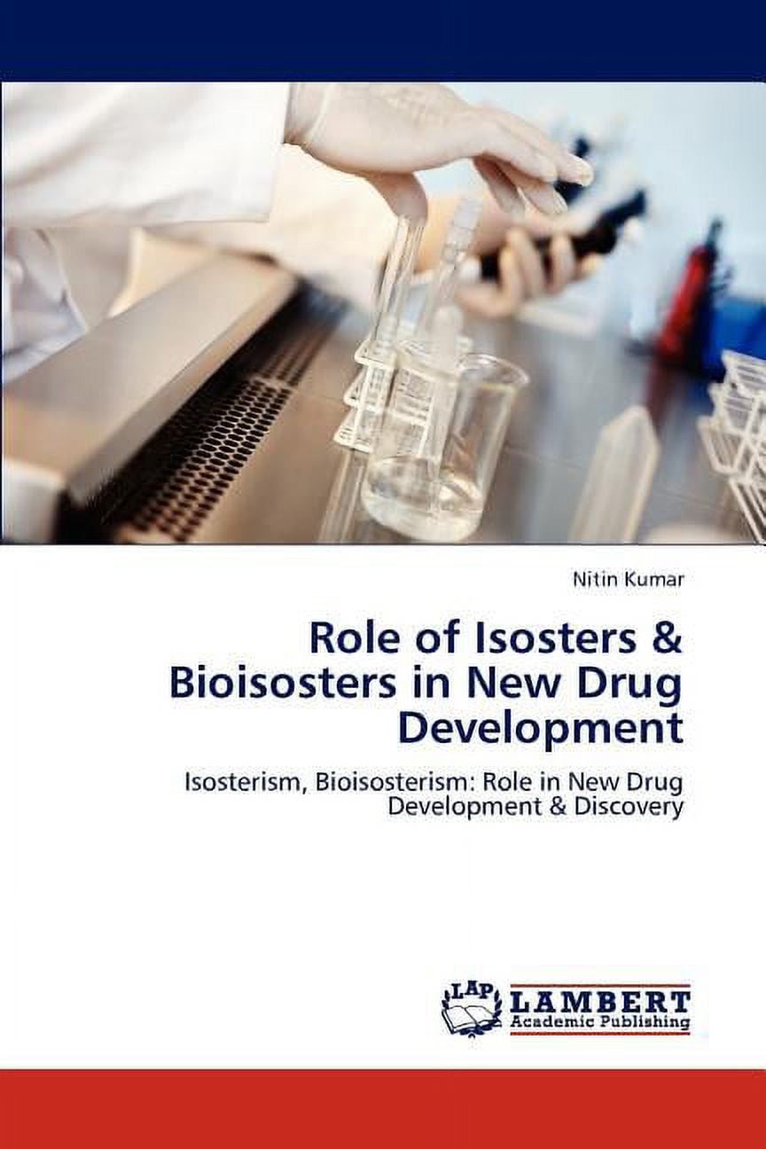 Role of Isosters & Bioisosters in New Drug Development (Paperback ...