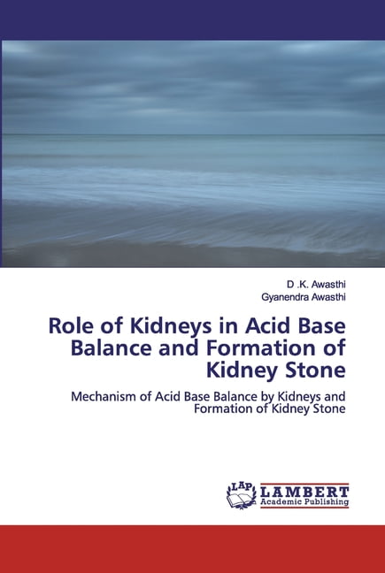 Role of Kidneys in Acid Base Balance and Formation of Kidney Stone ...