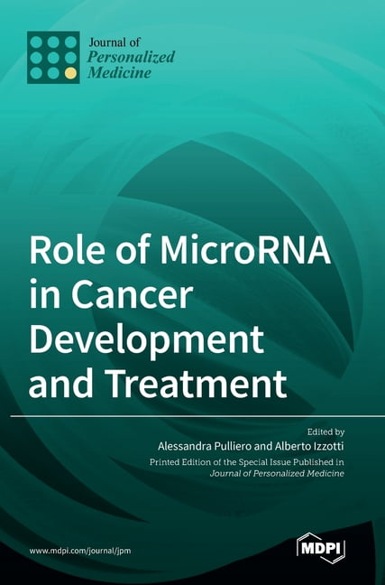 Role of MicroRNA in Cancer Development and Treatment (Hardcover ...