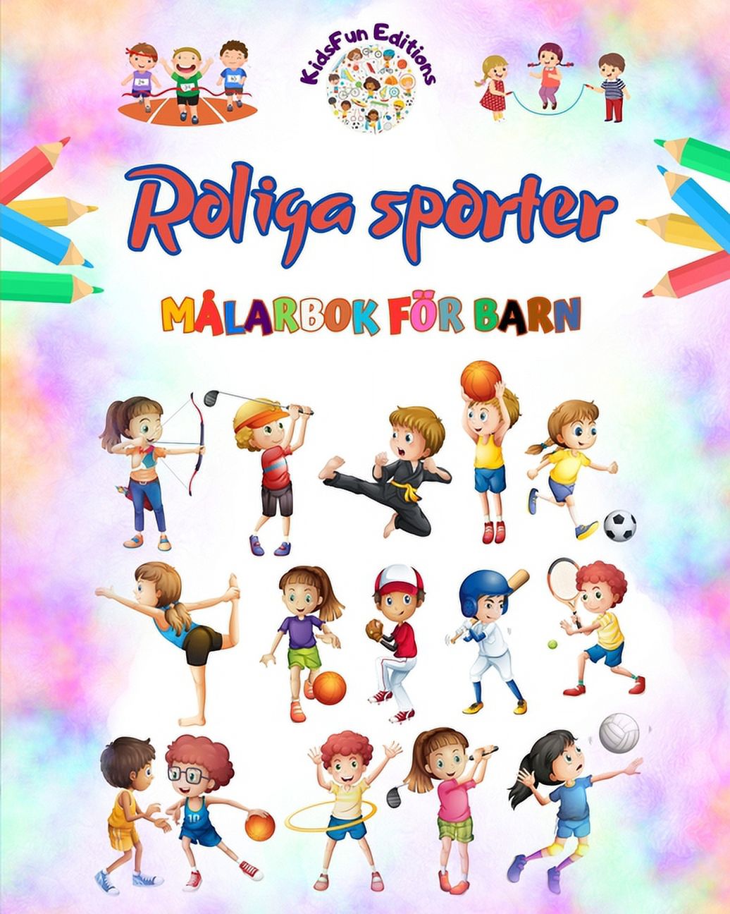 Roliga sporter - Målarbok för barn - Kreativa och glada illustrationer ...