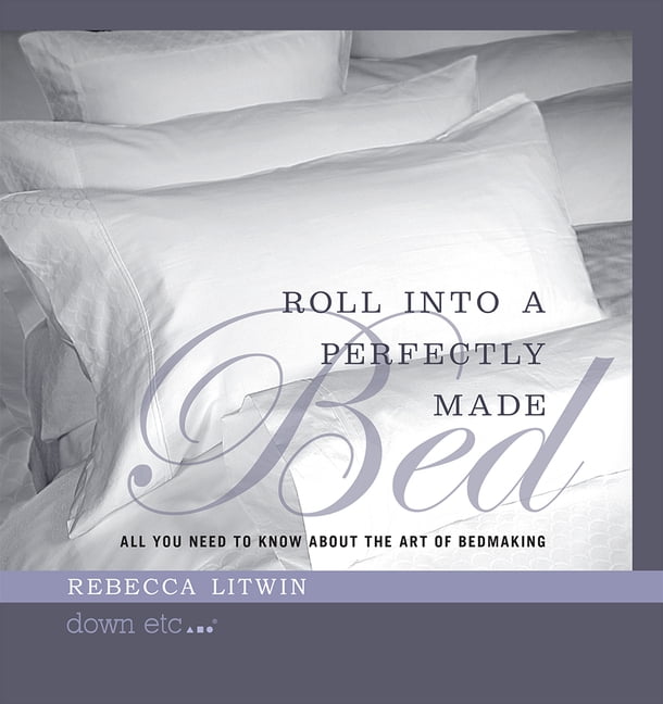 Roll Into a Perfectly Made Bed: All You Need to Know about the Art of ...