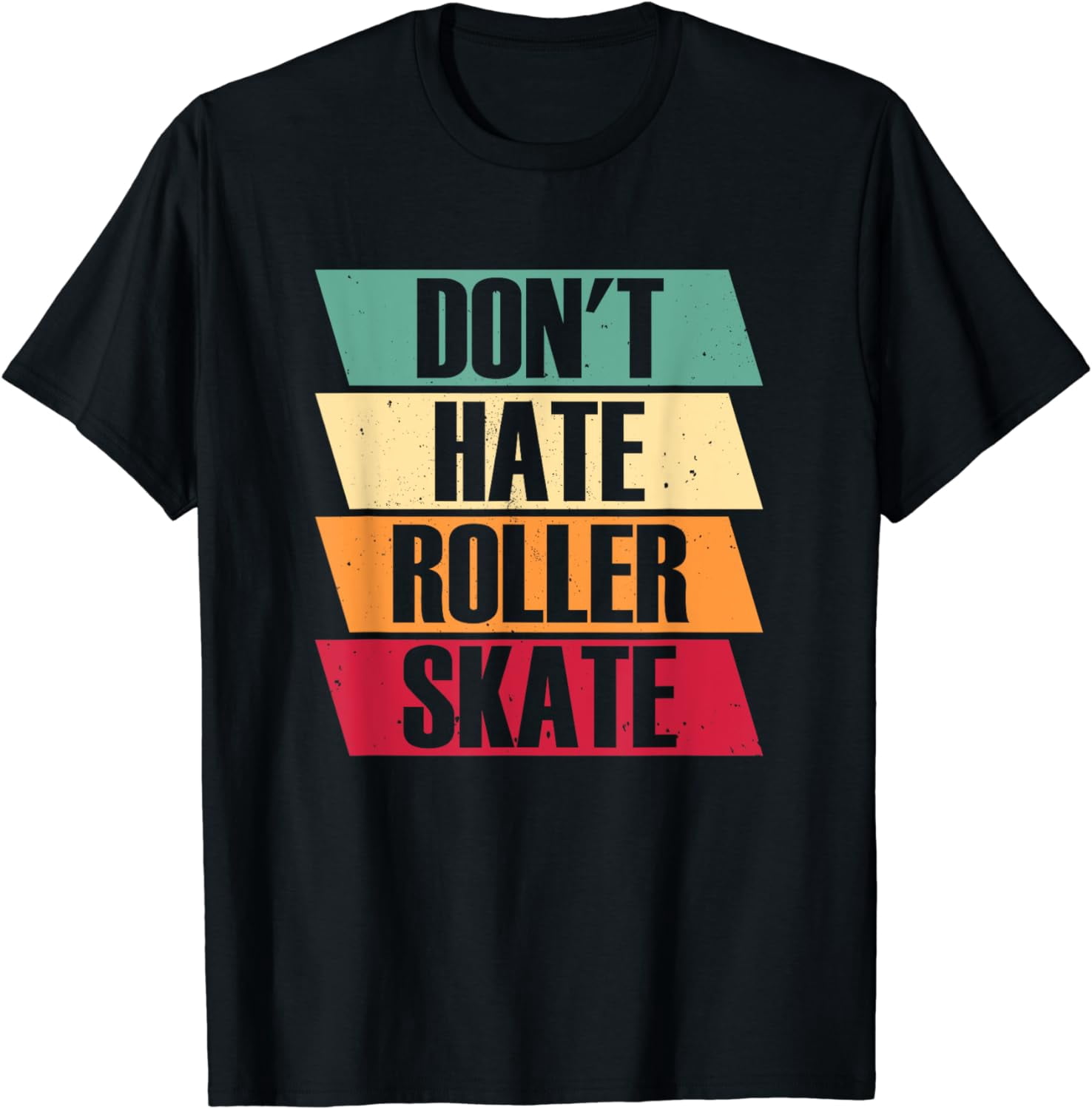 Roller Skates Don't Hate Roller Skate - 70s Roller Skating T-Shirt ...