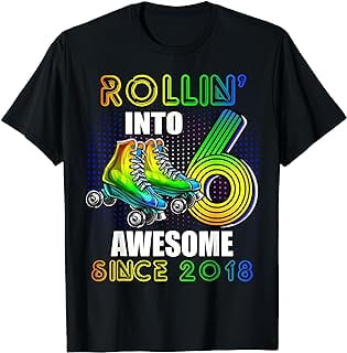 Roller Skating 6th Birthday Boys Rollin into 6 Awesome 2018 T-Shirt ...