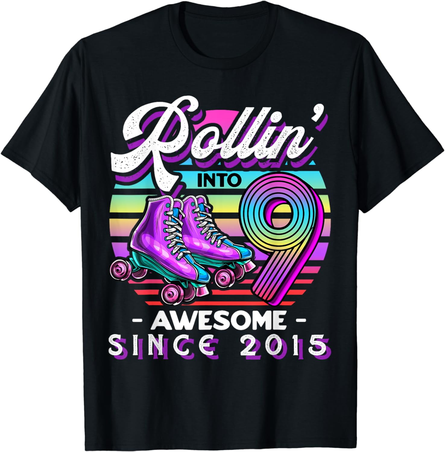 Roller Skating 9th Birthday Girls Rollin into 9 Awesome 2015 T-Shirt ...