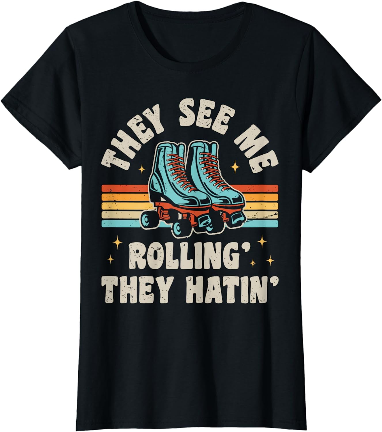 Roller Skating They See Me Rollin' They Hatin' Skater Skate T-Shirt ...