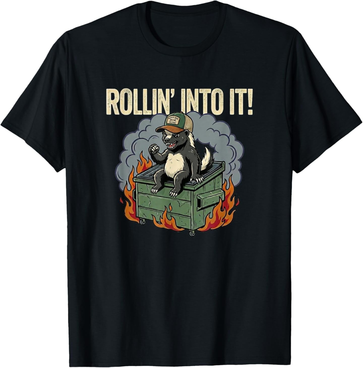 Rollin Into It - Honey Badger Design T-Shirt - Walmart.com