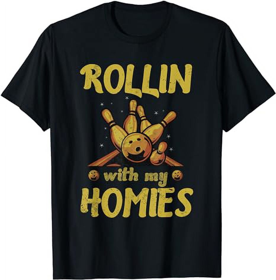 Rollin with my Homies Retro Bowling T-Shirt - Walmart.com
