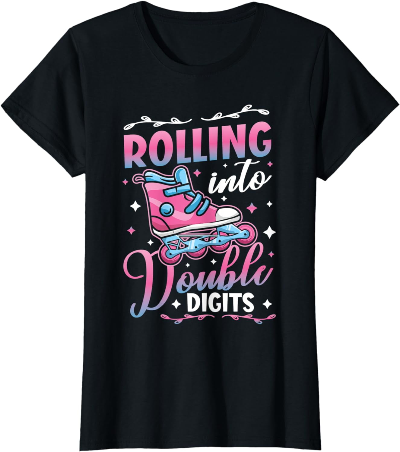 Rolling Into Double Digits Girls 10th Birthday T-Shirt - Walmart.com
