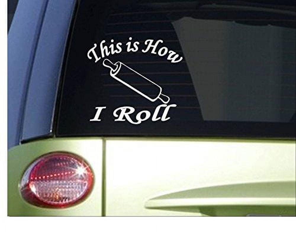 Rolling Pin *I893* 6 x 6 inch This is How I Roll Sticker decal ...