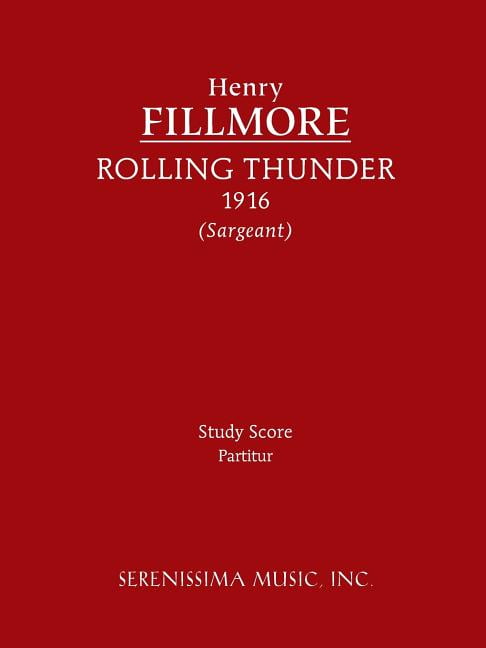 Rolling Thunder: Study score (Paperback) by Henry Fillmore, Richard W ...