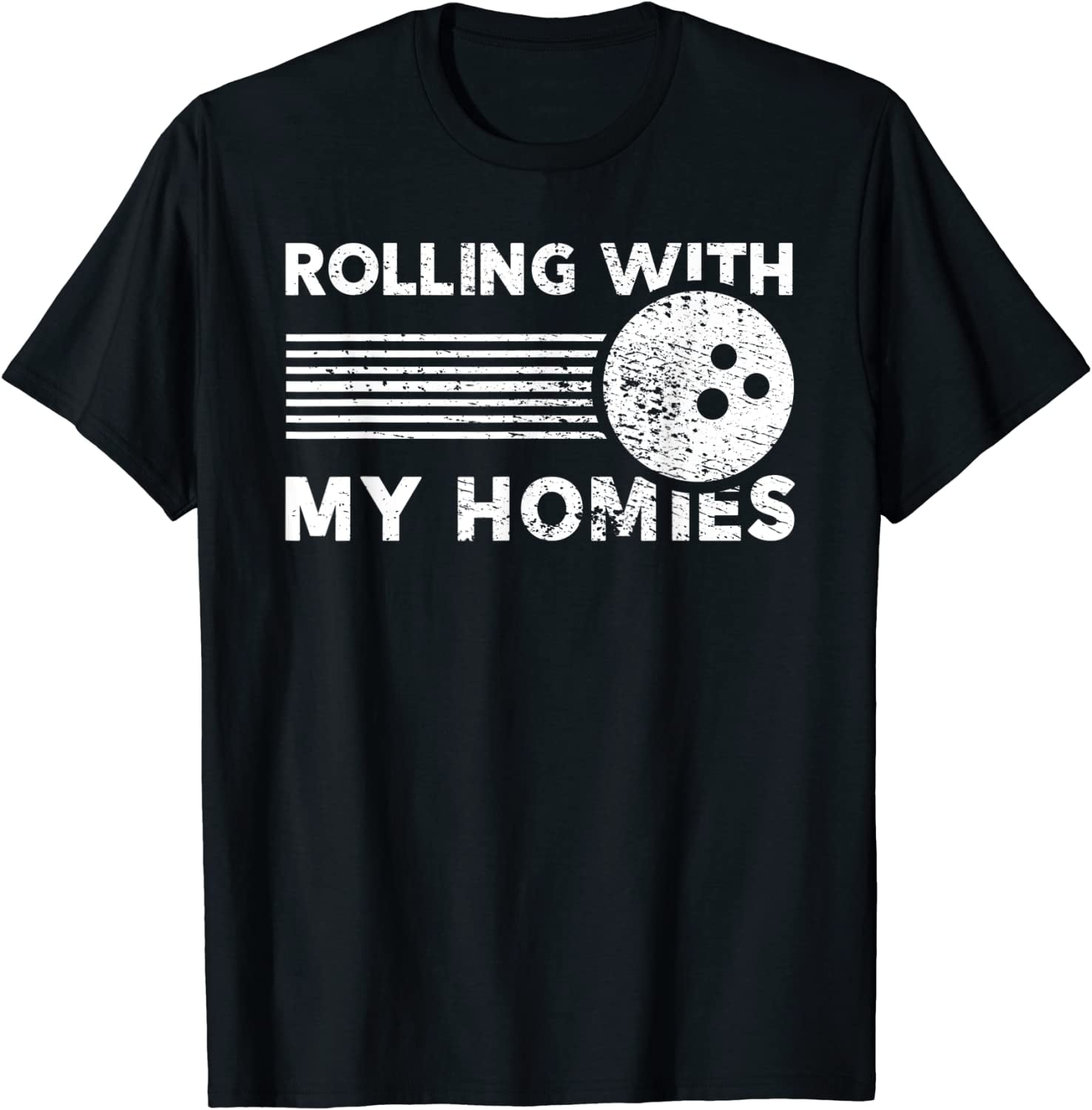 Rolling With My Homies Funny Bowling Shirt - Walmart.com