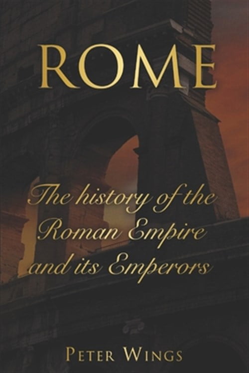 Pre-Owned Roman Empire: Rome : The history of the Roman Empire and its ...