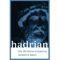 Roman Imperial Biographies Hadrian: The Restless Emperor, (Paperback ...