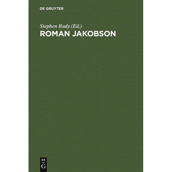Roman Jakobson: 1896 - 1982. a Complete Bibliography of His Writings ...