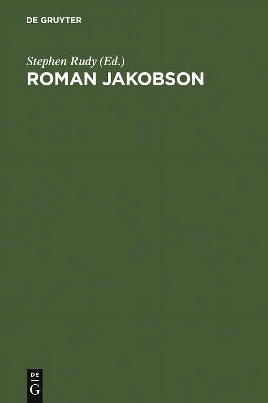 Roman Jakobson : 1896 - 1982. a Complete Bibliography of His Writings ...
