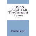 Roman Laughter: The Comedy of Plautus, (Paperback) - Walmart.com