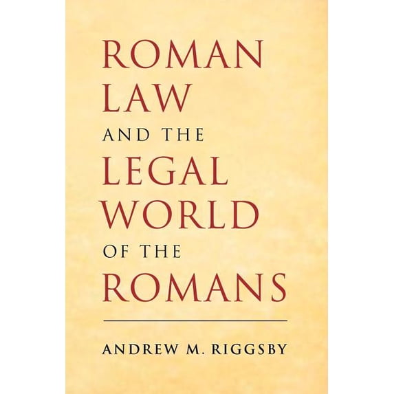Roman Law and the Legal World of the Romans, (Paperback) - Walmart.com