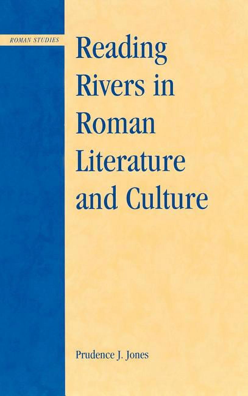 Roman Studies: Interdisciplinary Approaches: Reading Rivers in Roman ...