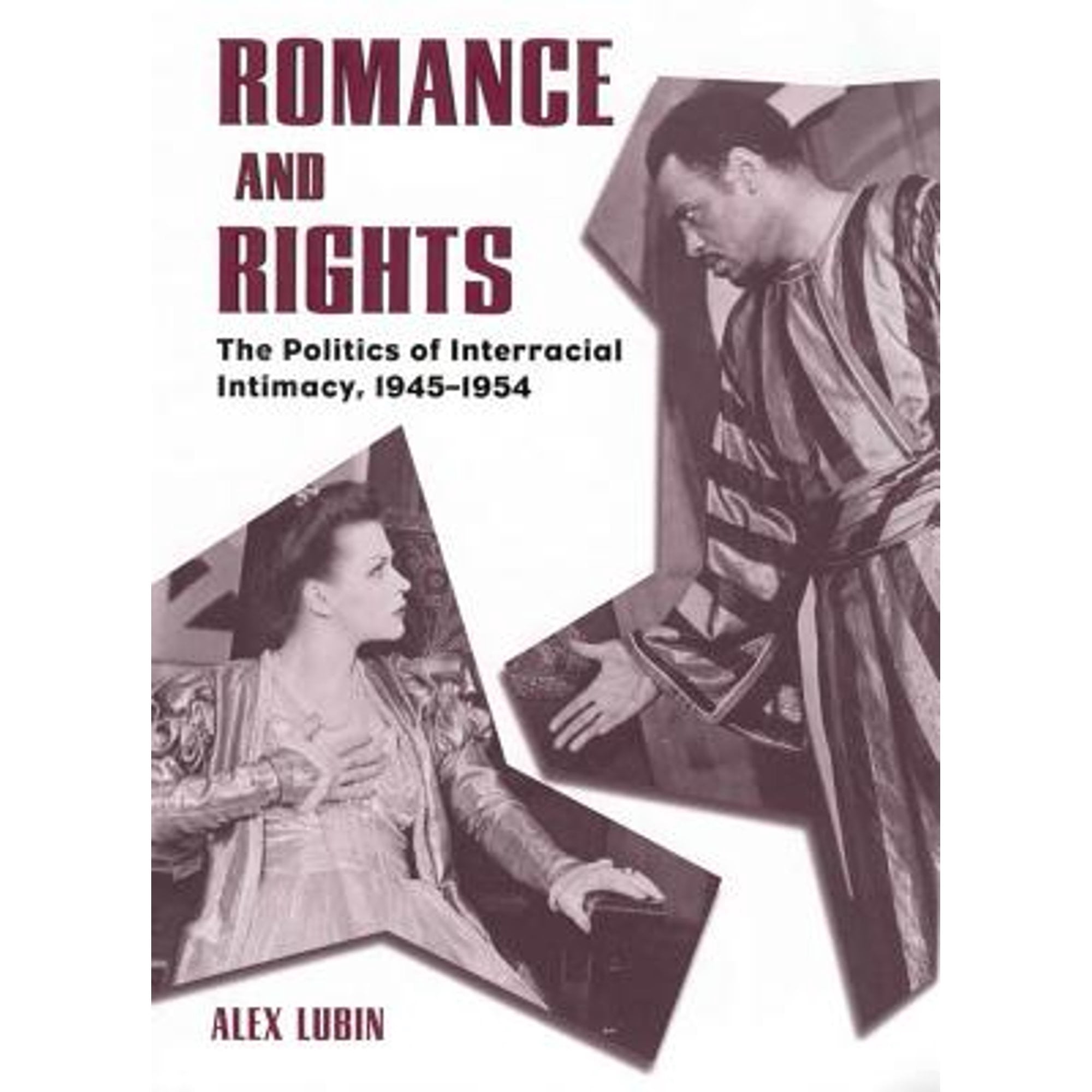 Pre-Owned Romance and Rights : The Politics of Interracial Intimacy ...