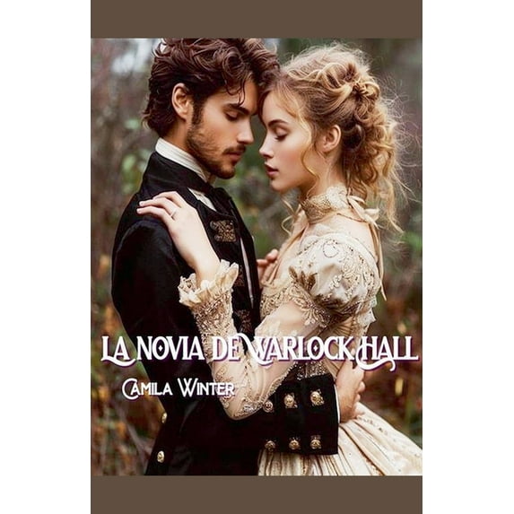Romances y Secretos de la Regencia La novia de Warlock Hall, Book 3 ...