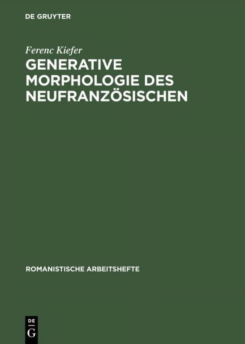 Romanistische Arbeitshefte: Generative Morphologie des Neufranzösischen ...