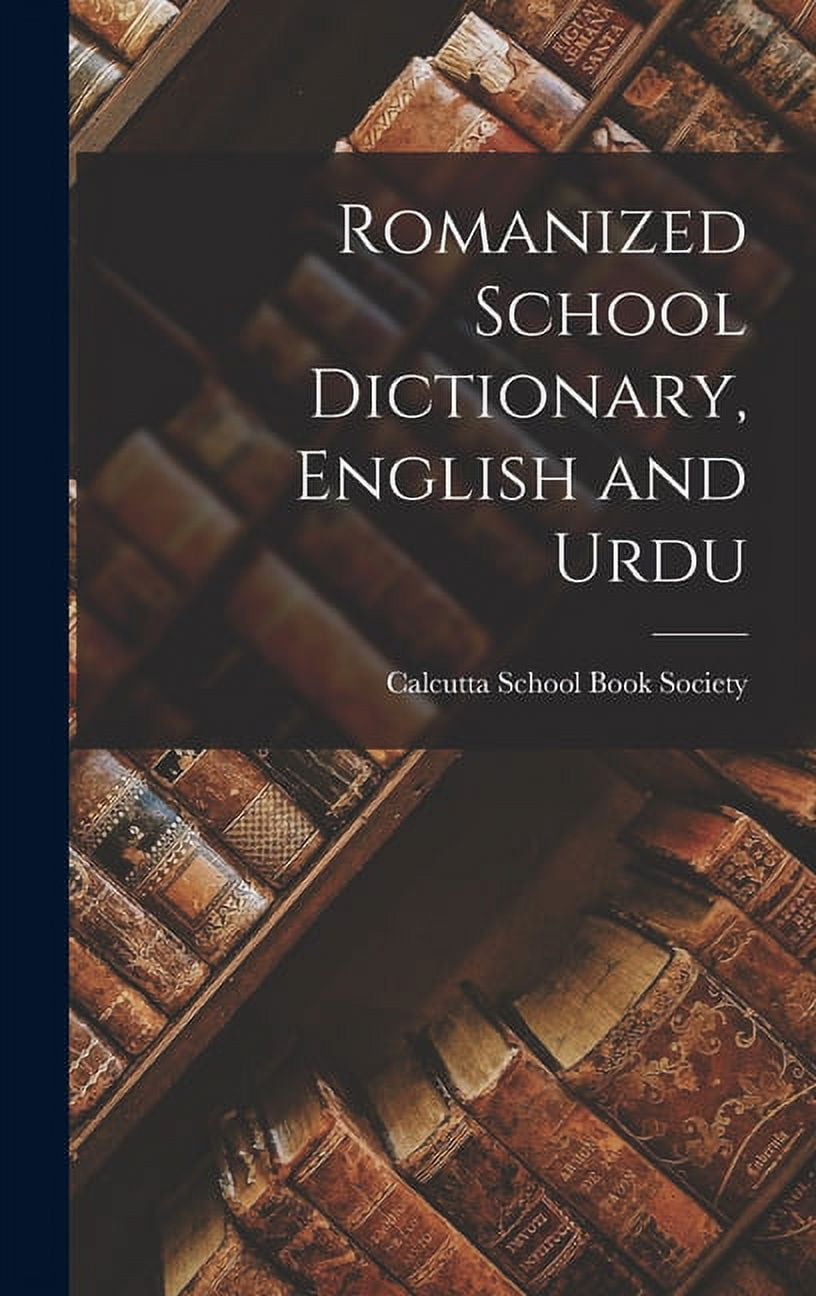 Romanized School Dictionary, English and Urdu (Hardcover) - Walmart ...