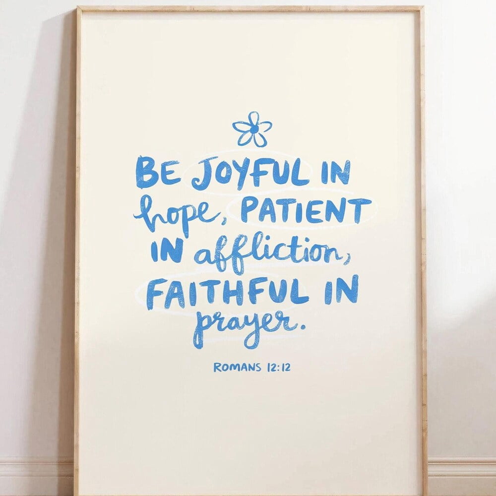 Romans 12 12 Wall Art Be Joyful In Hope Christian Wall Art Print ...
