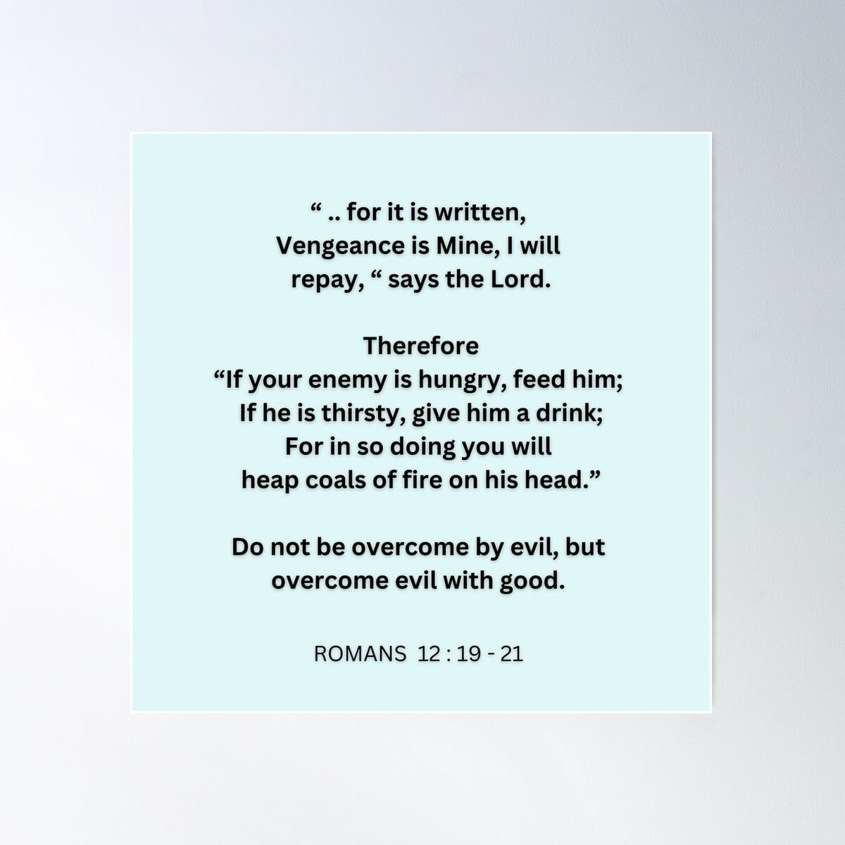 Romans 12 : 19 - 21 . Bible Verse . Nkjv . Poster Wall Art, Modern Wall ...