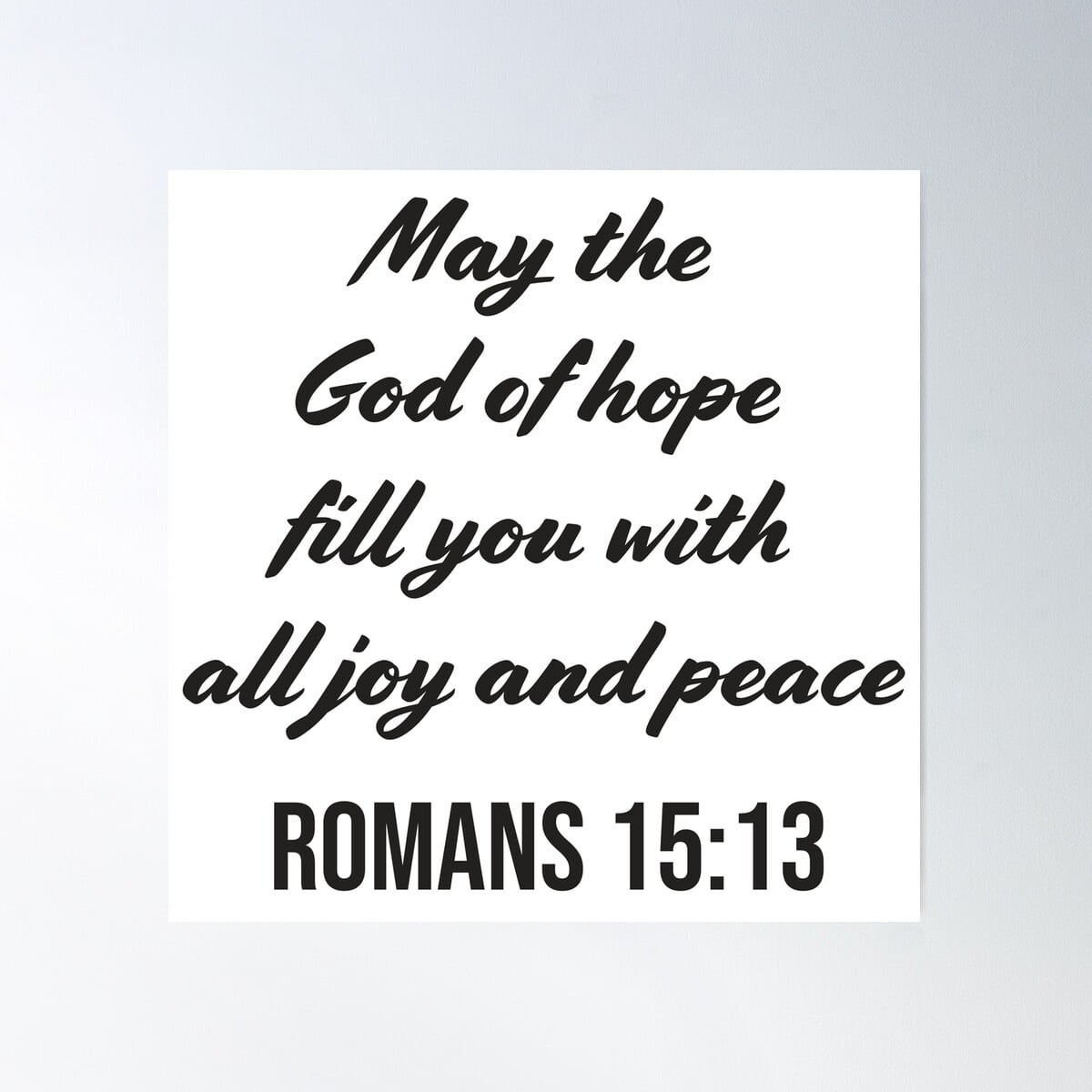 Romans 15:13 | Bible Verse | Christian | May The God Of Hope Fill You ...
