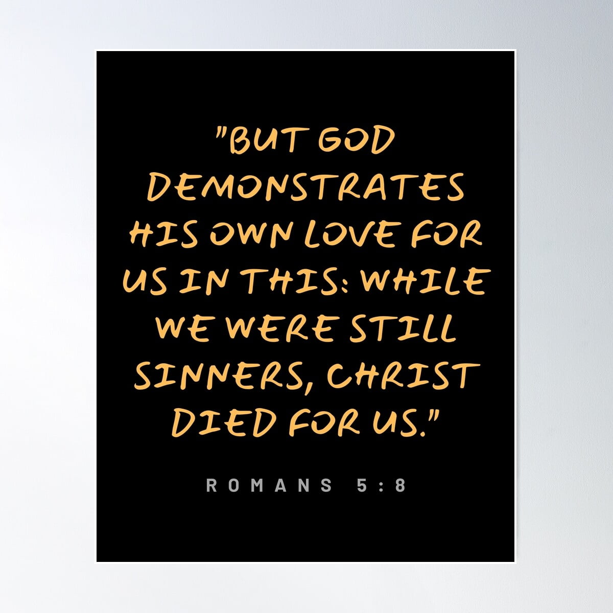 Romans 5:8 Scripture Bible Motivation Poster Wall Art, Modern Wall ...