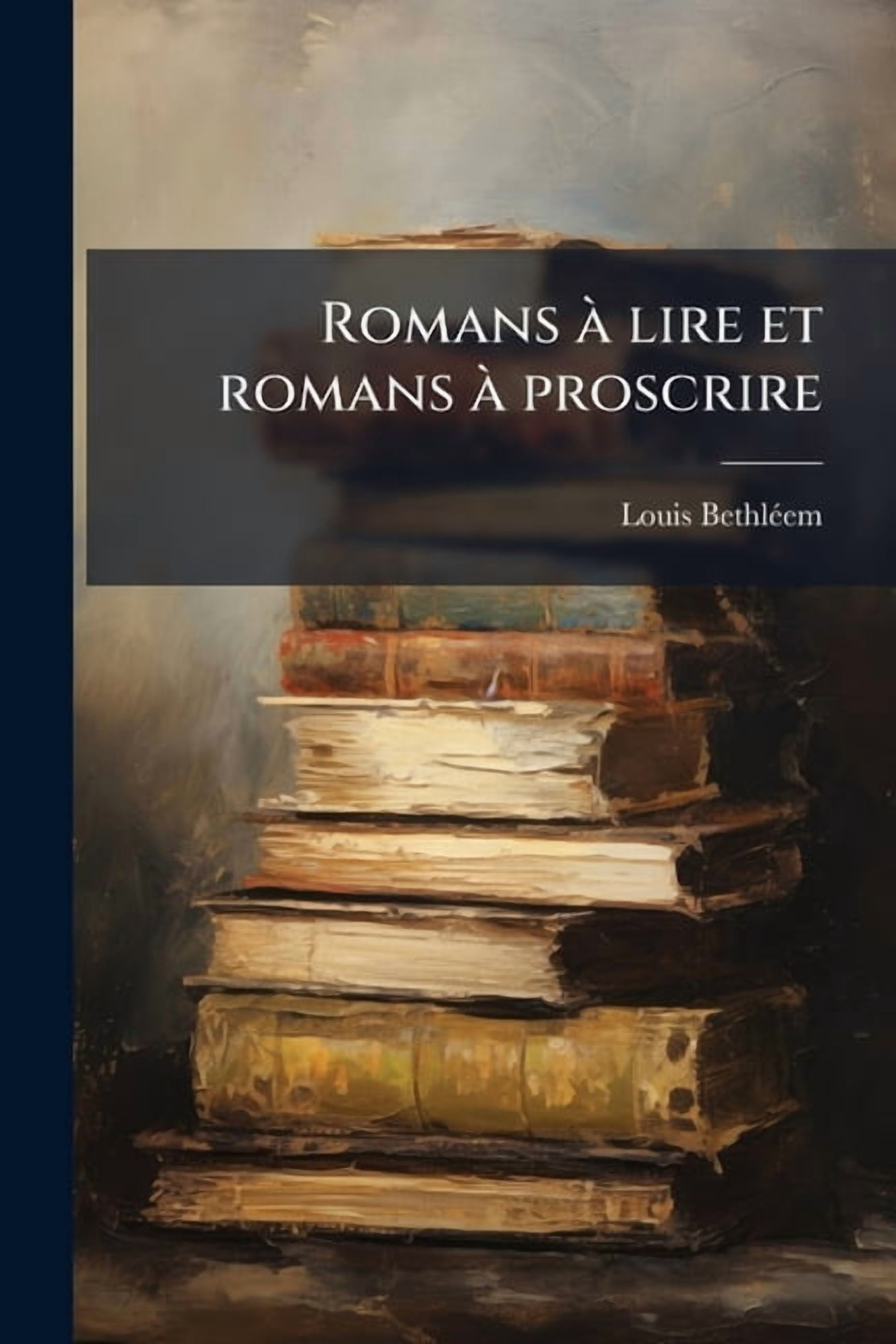Romans Ã lire et romans Ã proscrire, (Paperback) - Walmart.com