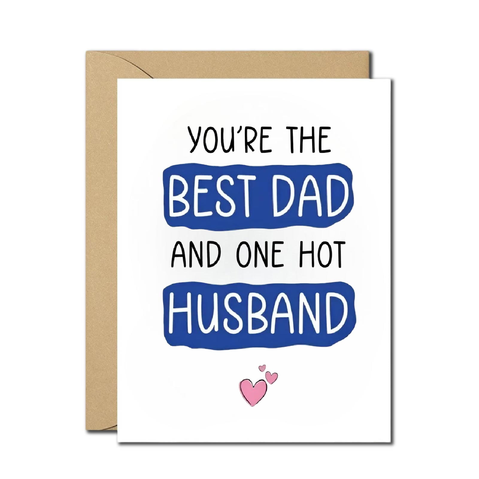Romantic Father’s Day Card – “Best Dad and One Hot Husband” Design ...