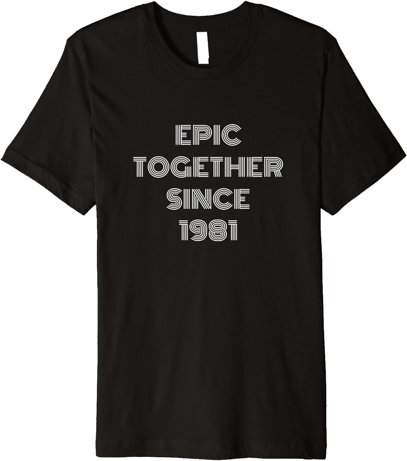 Romantic Matching Husband & Wife - Epic Together Since 1981 Premium T ...