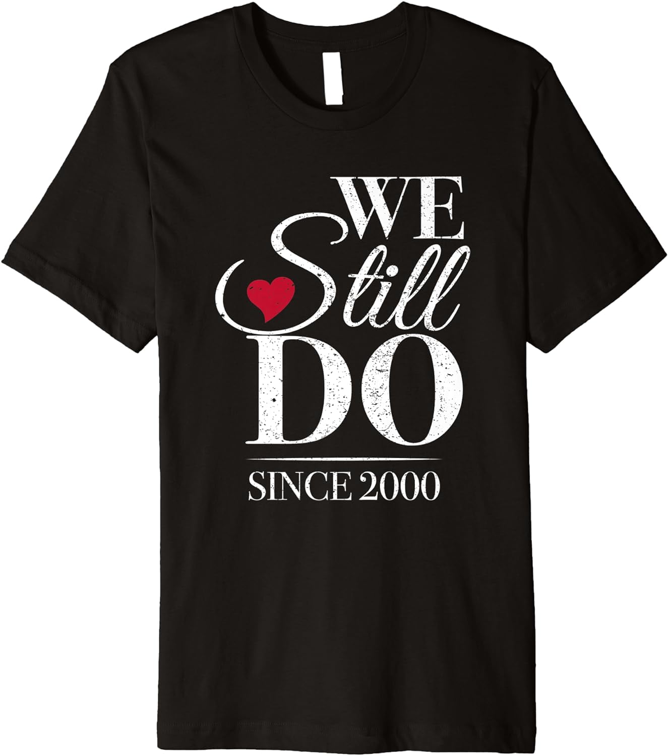 Romantic We Still Do Since 2000 - 20th Wedding Anniversary Premium T ...