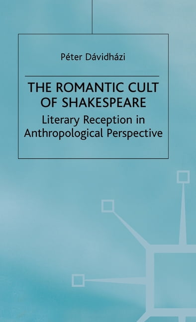 Romanticism in Perspective: Texts, Cultu The Romantic Cult of ...