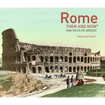 Rome Then and Now® - Hardcover - Walmart.com