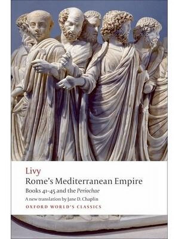 Rome's Mediterranean Empire : Books 41-45 and the Periochae - Walmart.com
