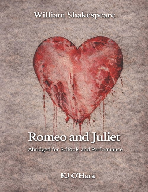 Shakespeare Shorts for Schools and Perfo Romeo and Juliet: Abridged for ...