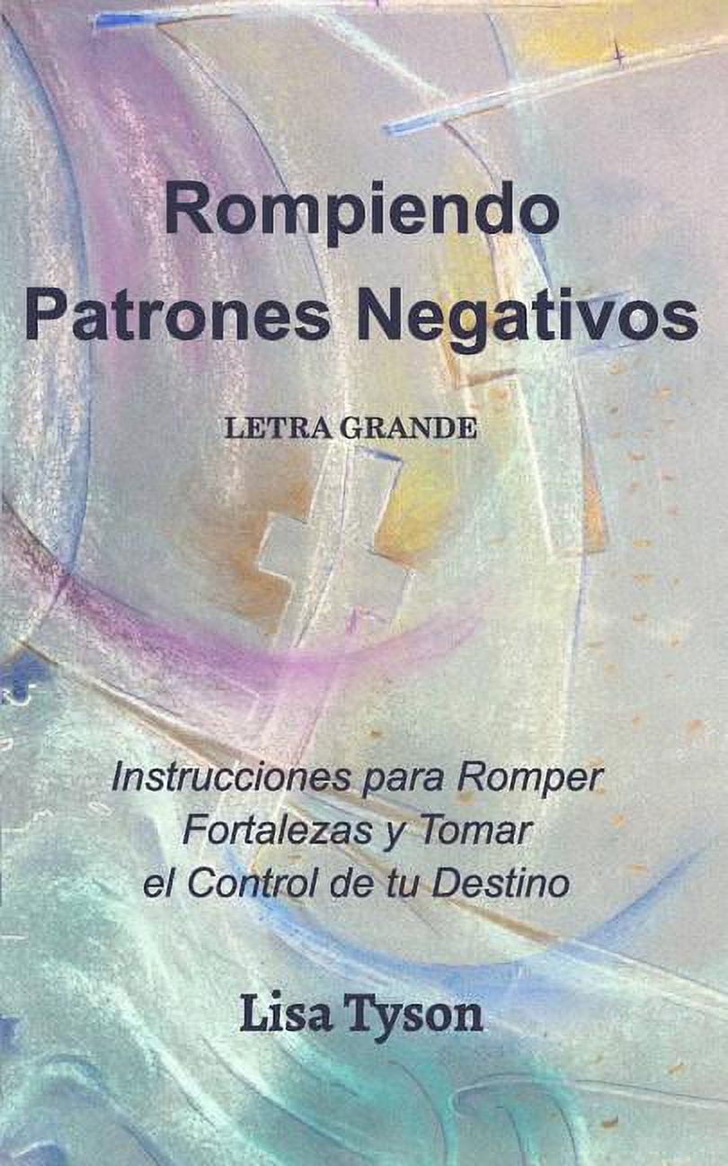 Rompiendo Patrones Negativos Letra Grande (Breaking Negative Patterns ...