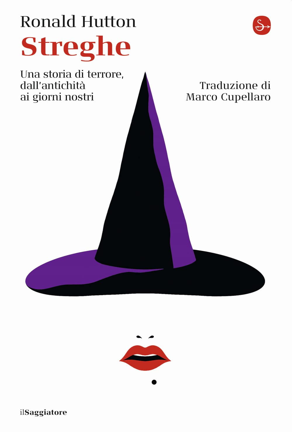 Ronald Hutton,Marco Cupe Streghe. Una storia di terrore dall'antichità ...