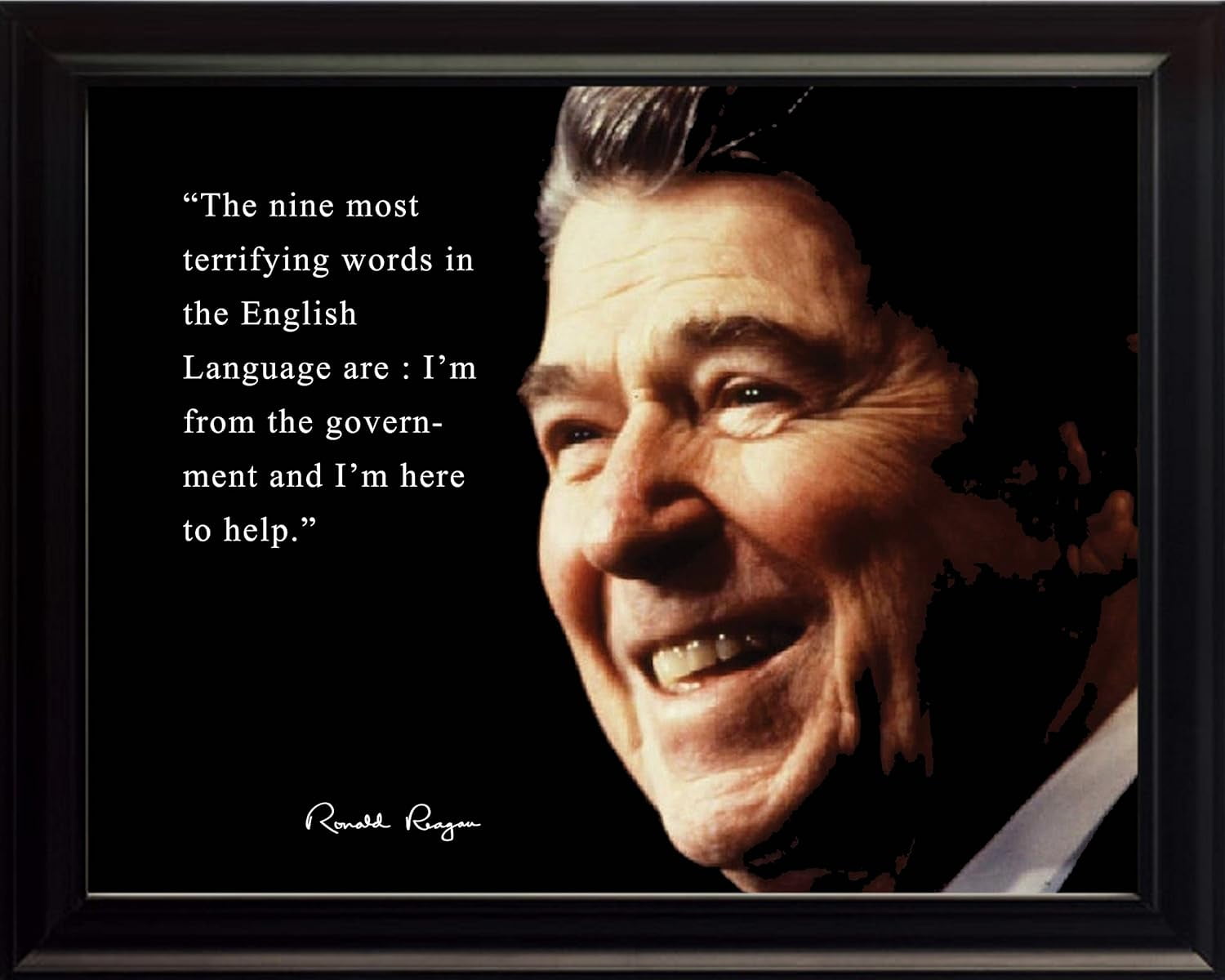 Ronald Reagan Poster Photo Picture Framed Quote The nine most ...