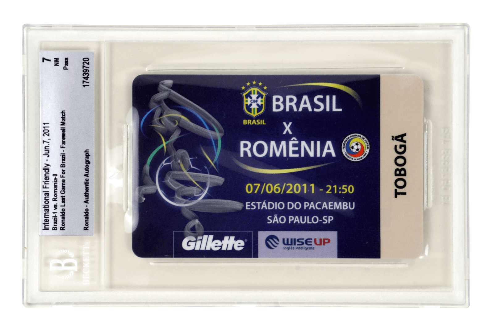 Ronaldo Nazario Signed 2011 Last Game for Brazil FC Match Ticket – BGS 7 - Walmart.com