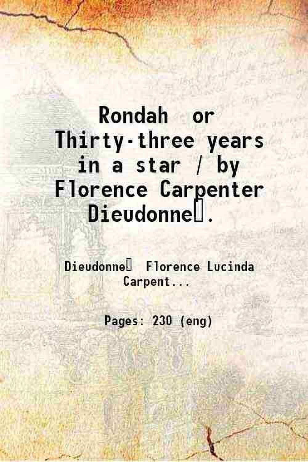 Rondah or Thirty-three years in a star / by Florence Carpenter ...