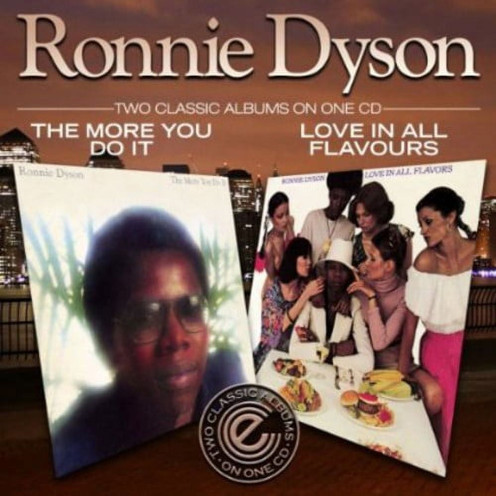 Ronnie Dyson - More You Do It/Love in All Flavours - Music ...