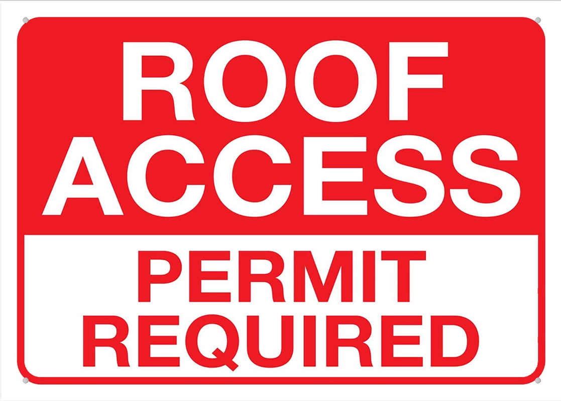 Roof Access Permit Required Sign Signs Outdoor, Uv Printed Aluminum 12 ...