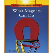 Amazing Science Magnets: Pulling Together, Pushing Apart, (Paperback ...