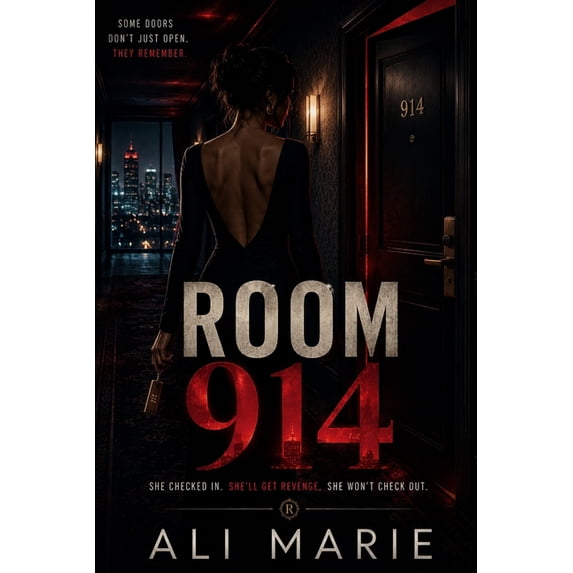 Room 914: She Checked In. She'll Get Revenge. She Won't Check Out ...